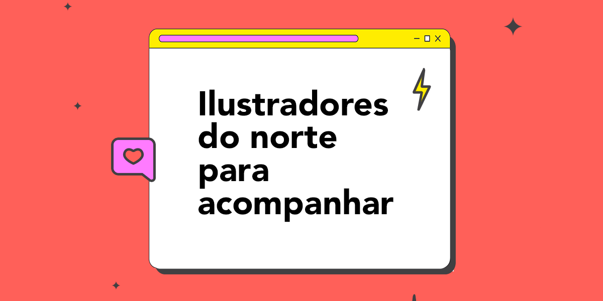 12 ilustradores do Norte para acompanhar - Mercadizar - Nosso Norte são ...